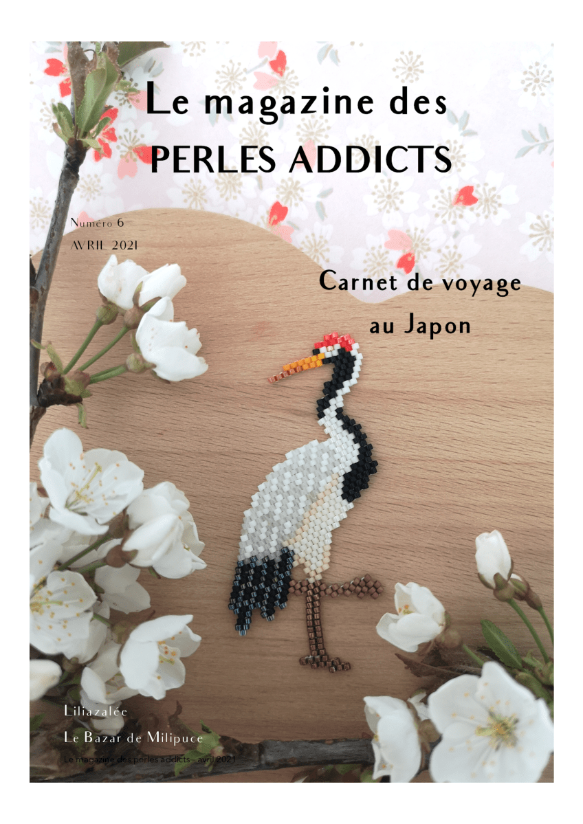 Numéro 6 ! Le magazine des perles addicts vous emmène au Japon